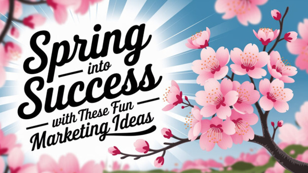 Spring into Success with These Fun Marketing Ideas - Galesburg Area ...